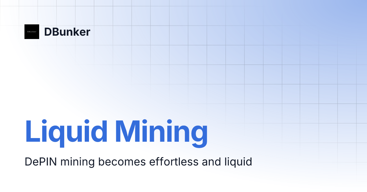Liquid Mining | DBunker